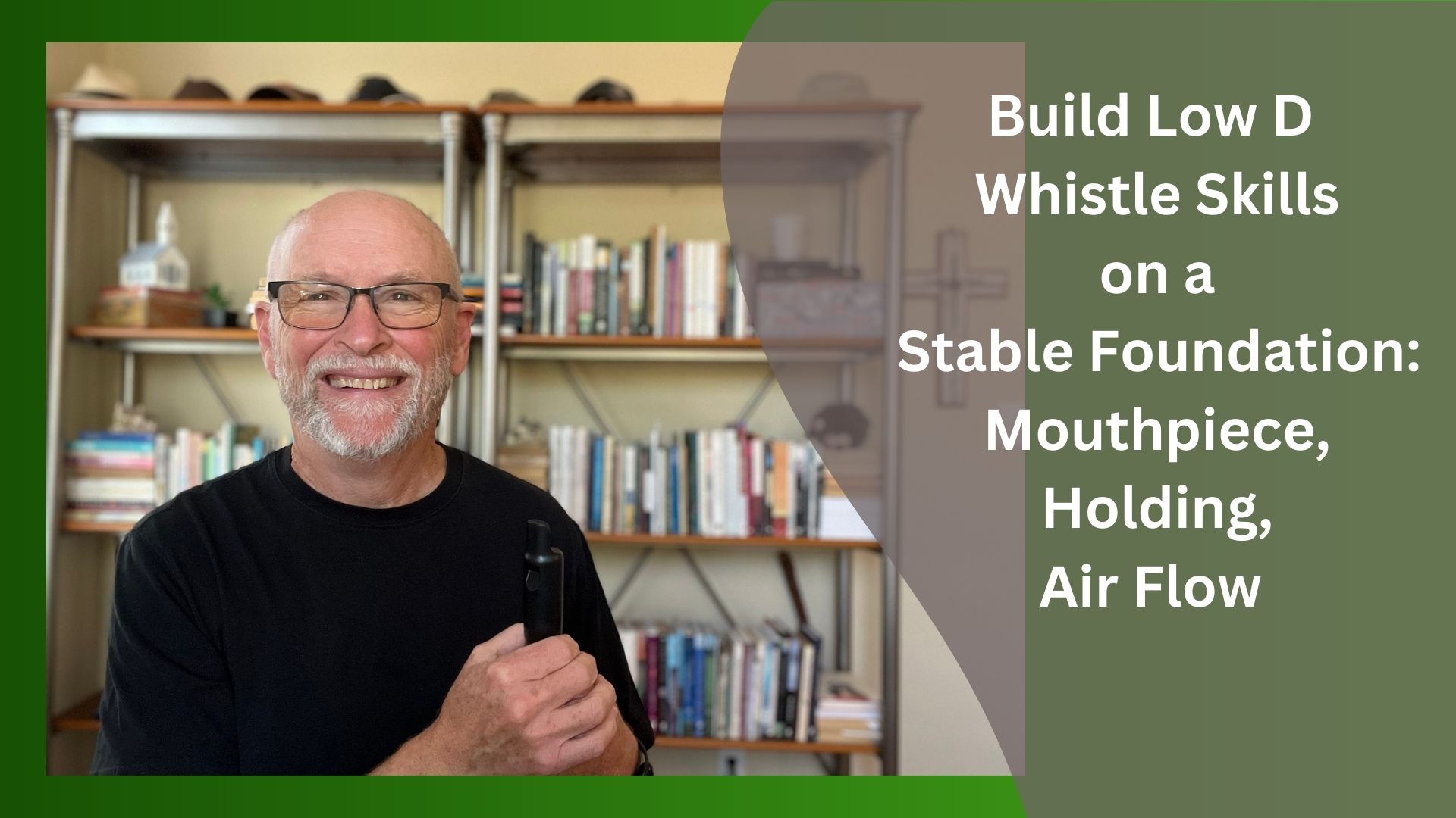 Lessons | My Low D Whistle Journey