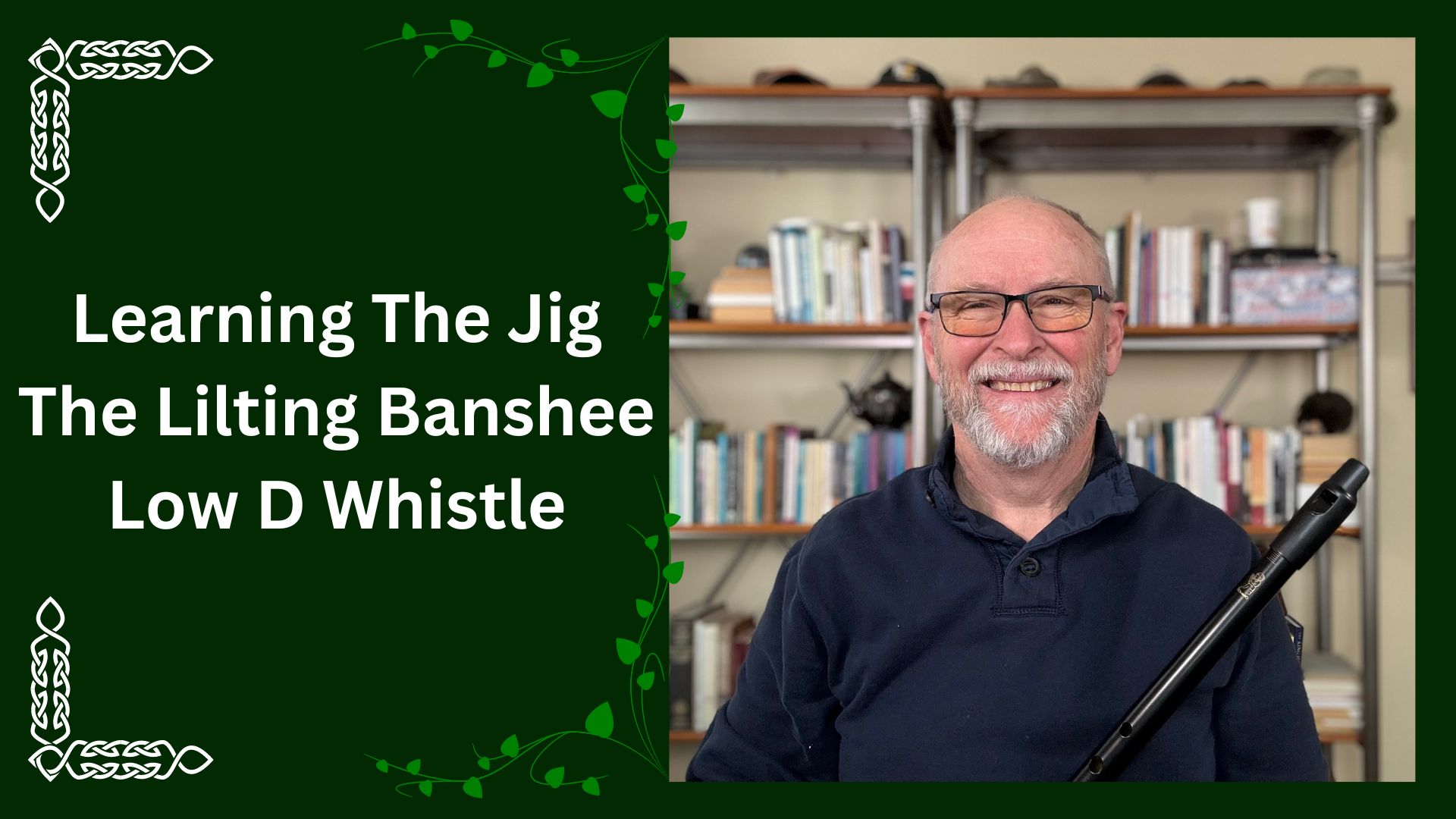 Learning Tunes | My Low D Whistle Journey