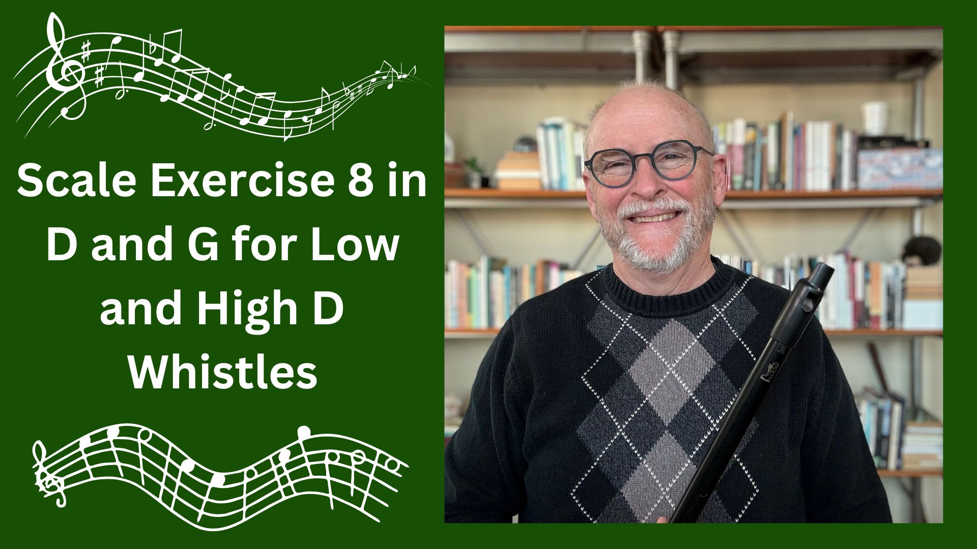 Scale Exercises for Tin Whistle | My Low D Whistle Journey