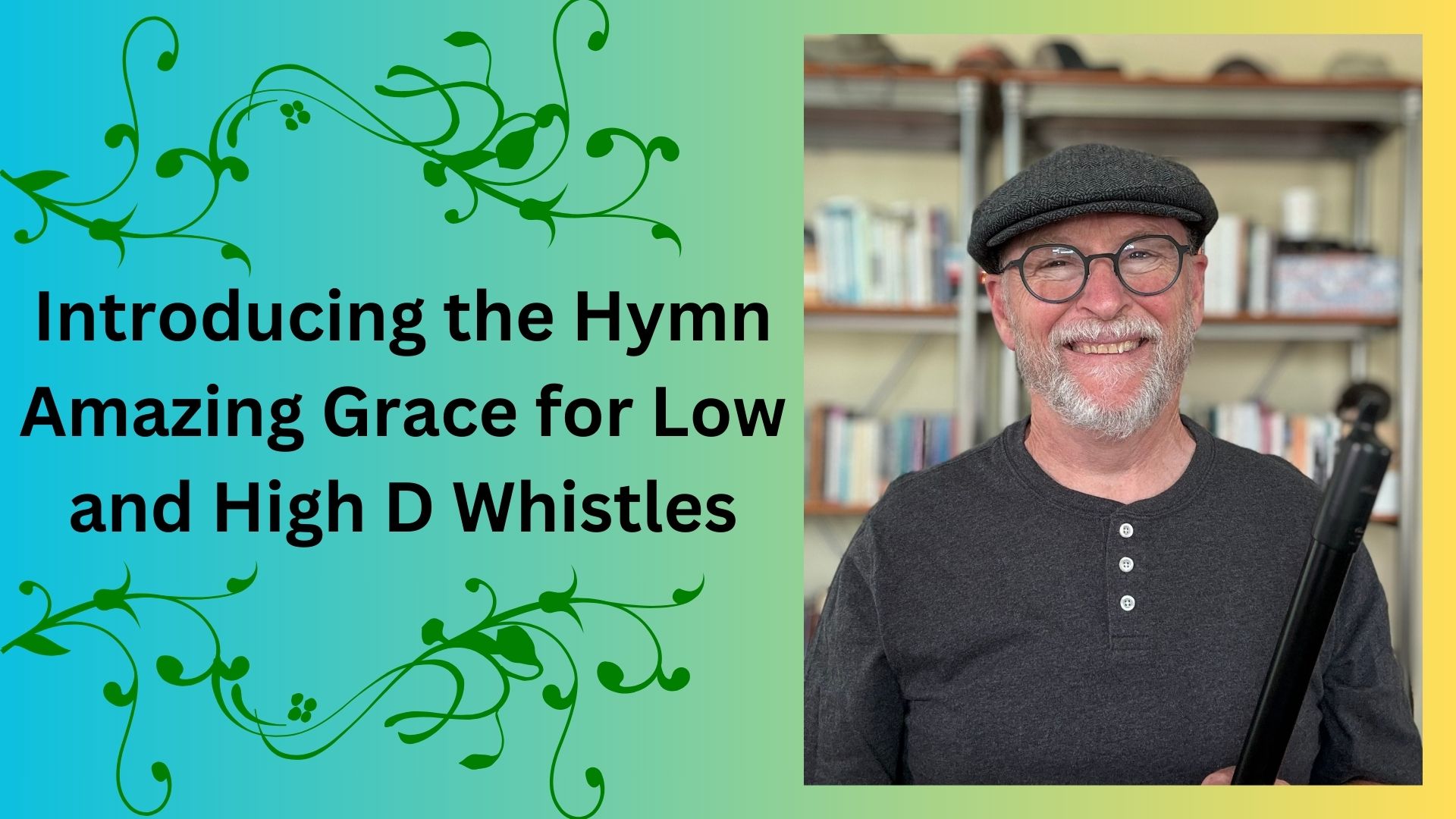 All Resources | My Low D Whistle Journey