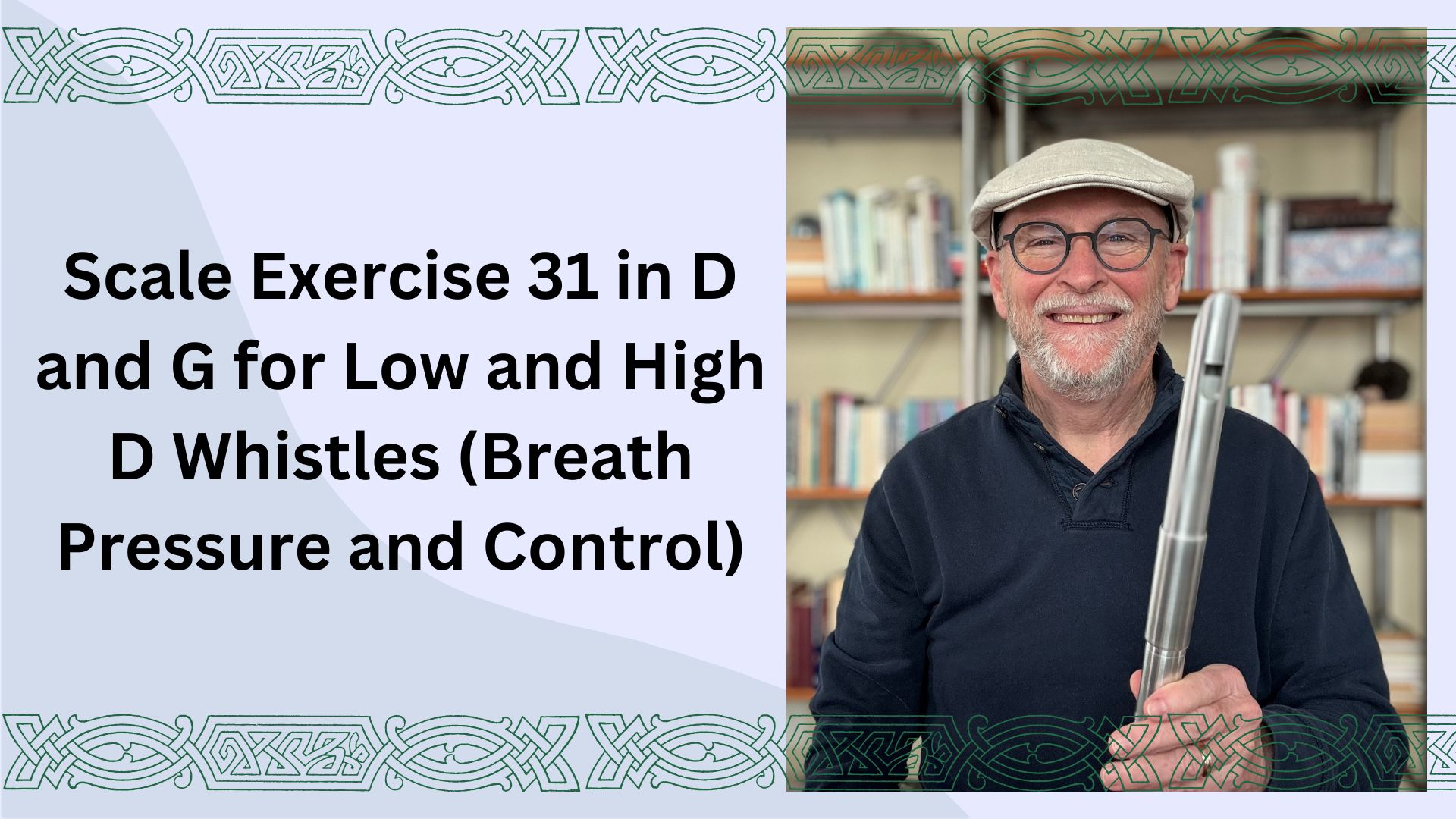 Scale Exercises for Tin Whistle | My Low D Whistle Journey
